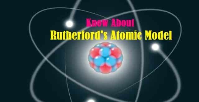Rutherford's Atomic Model - Gold Foil Experiment, Results & Applications